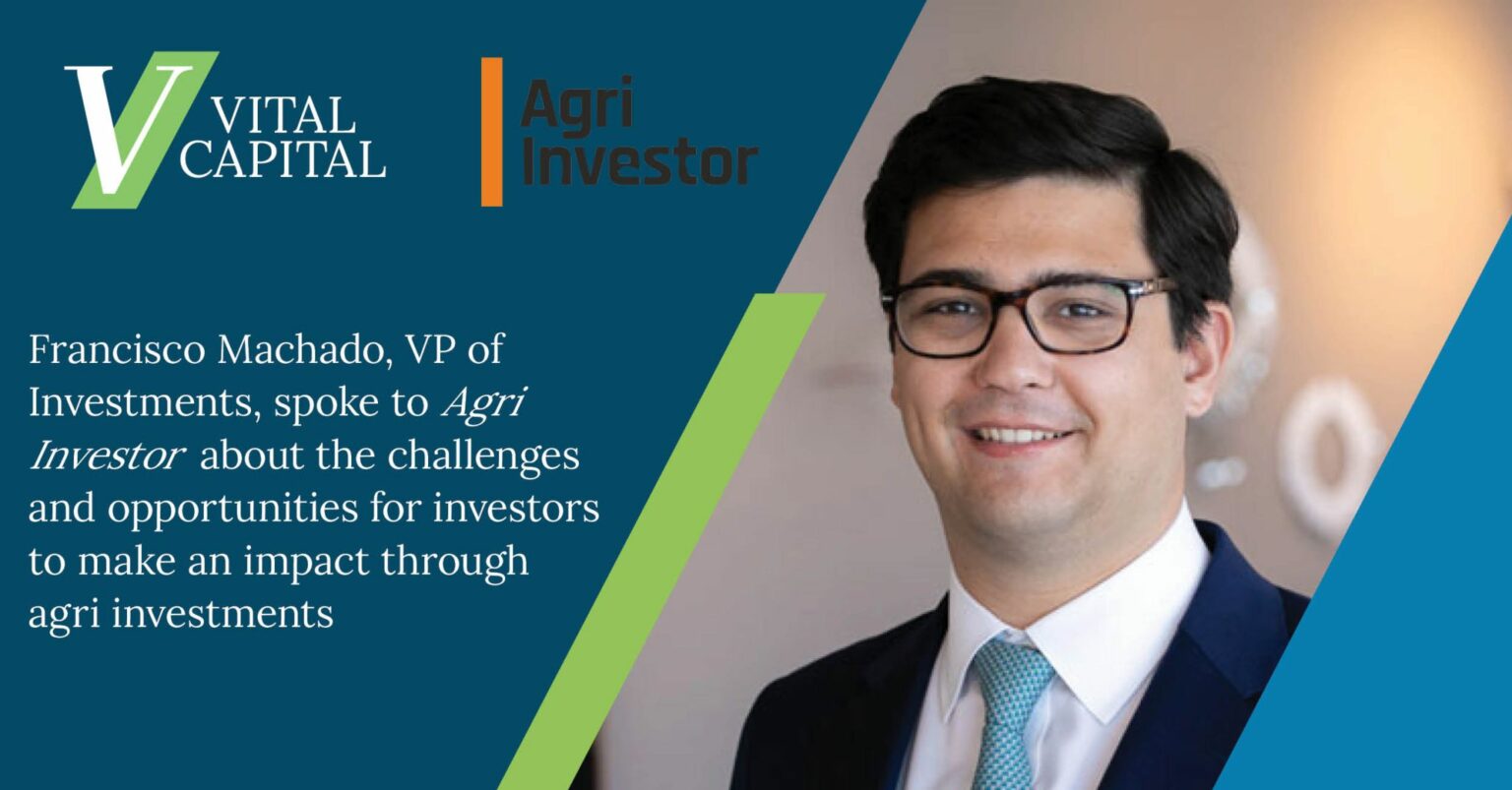 Vital Capital Highlights Opportunities for Impact in Agriculture ...
